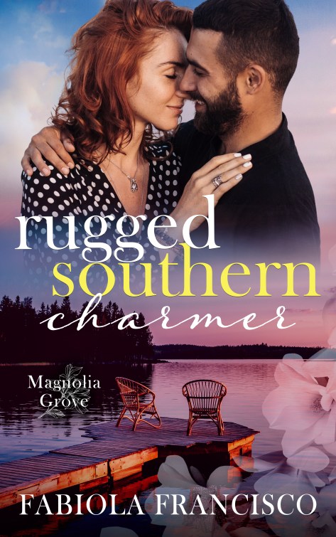 NEW RELEASE!!! ~ Rugged Southern Charmer by Fabiola Francisco | Natasha ...
